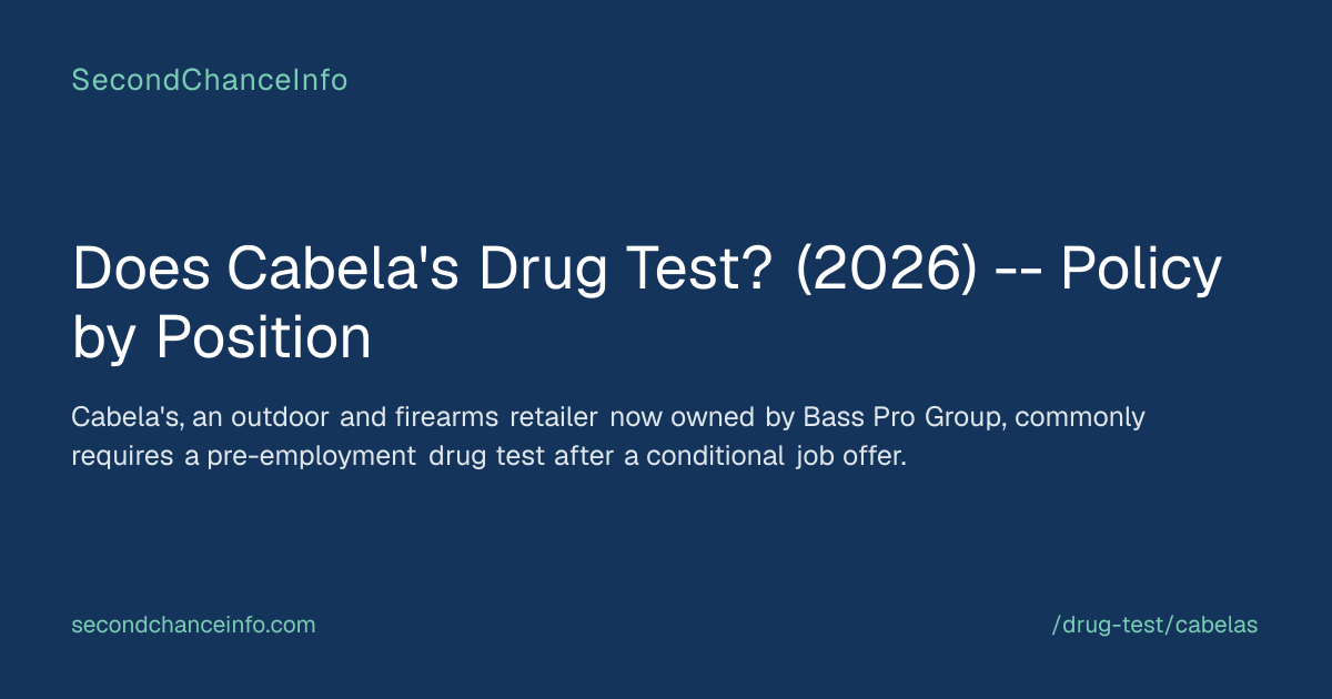 Does Cabela's Drug Test? (2026) -- Policy by Position